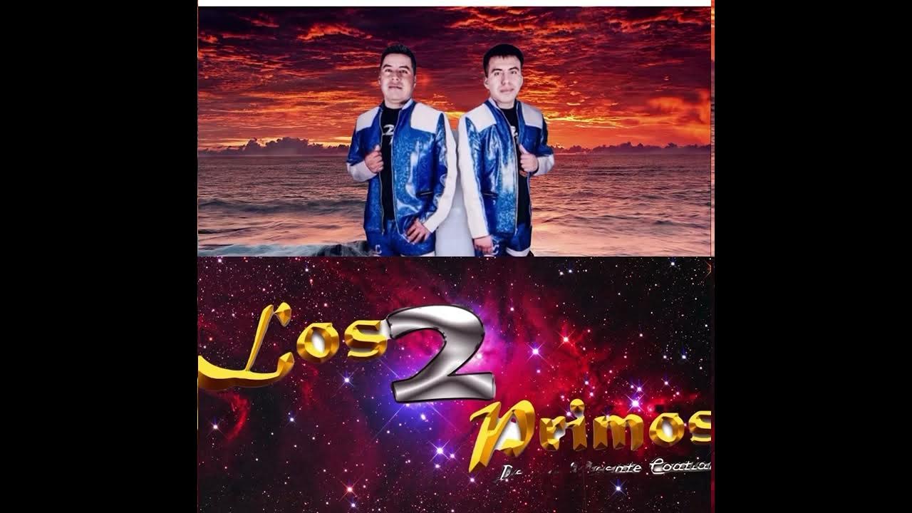 Chilena los 2 primos de san Vicente coatlan - YouTube