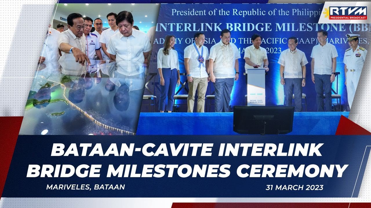 Bataan-Cavite Interlink Bridge Milestones Ceremony 3/31/2023 - YouTube
