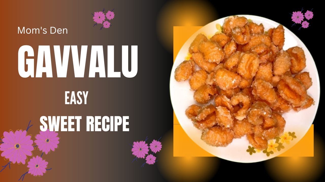 Sweet gavvalu ||Easy recipe || Mom’s Den || - YouTube
