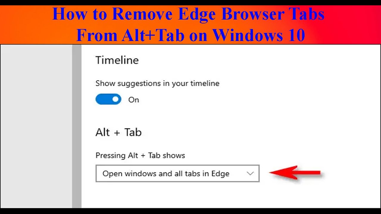 How to Remove Edge Browser Tabs From Alt+Tab on Windows 10 ...