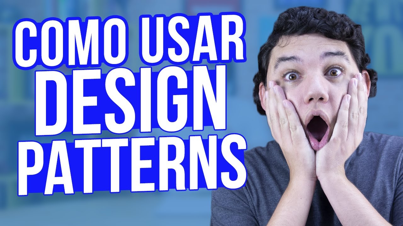 O Que São Design Patterns Youtube