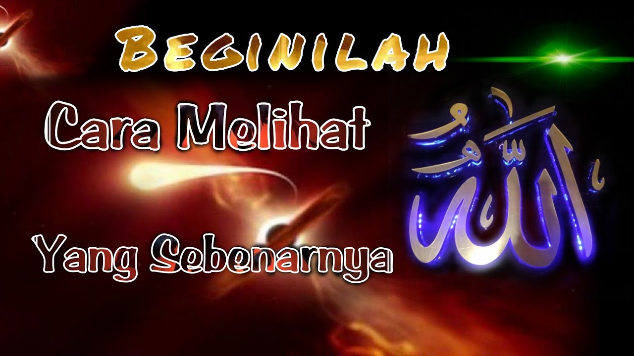 CARA SUFI MELIHAT ALLAH‼️.... - YouTube