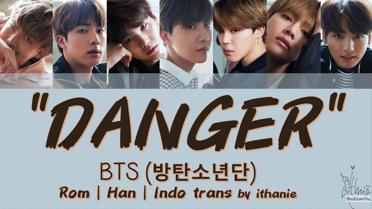 BTS (방탄소년단) - DANGER (Lirik Terjemahan Indonesia) - YouTube