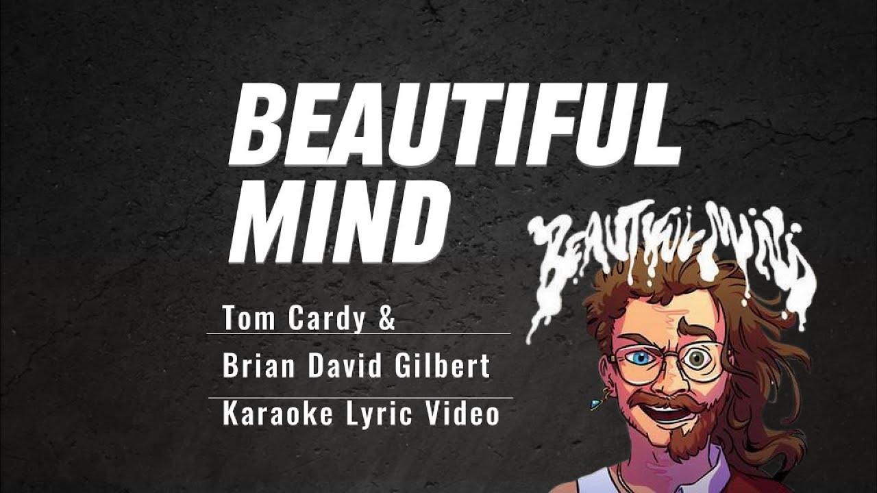 Beautiful Mind - Tom Cardy and Brian David Gilbert | Karaoke Version - YouTube