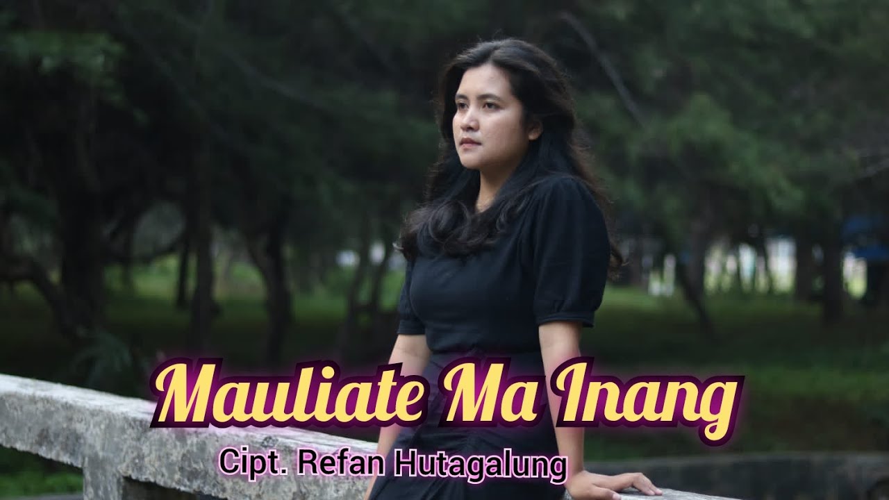 Tama Simanjuntak - Mauliate Ma Inang (Official Music Video) Lagu Batak ...