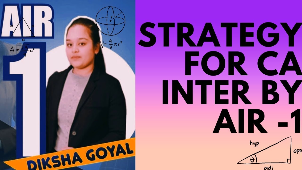 Strategy Followed By CA INTER AIR -1 DIKSHA GOYAL after her CA ...