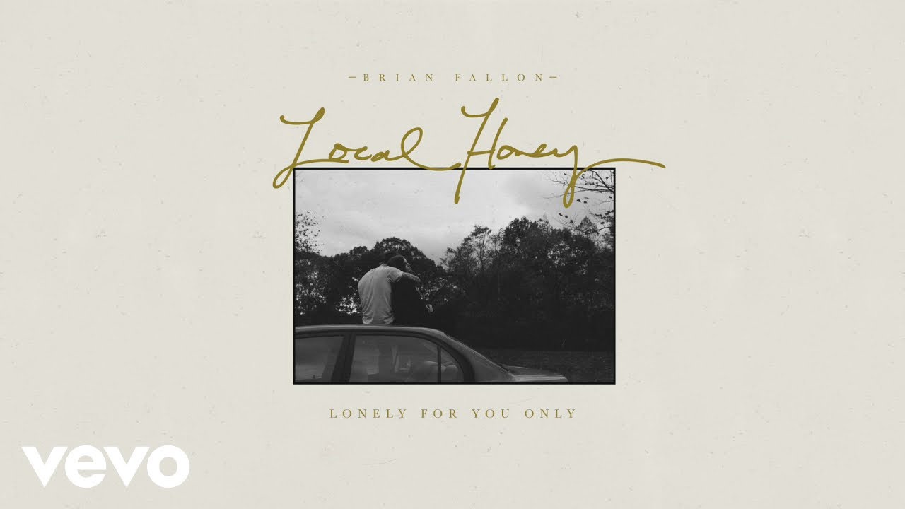 Brian Fallon - Lonely for You Only Chords - Chordify