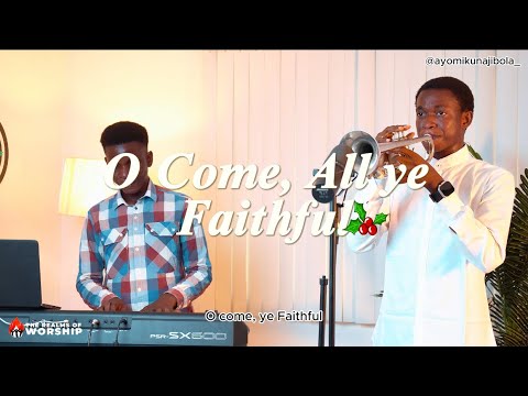 O Come , All ye Faithful 🎄- Ayomikun Ajibola (Trumpet Verson) - YouTube
