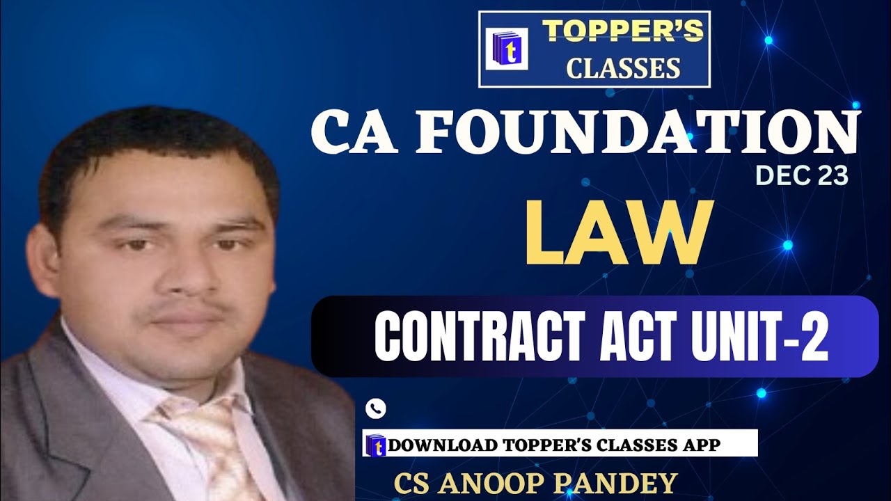 CA | FOUNDATIONS contract act unit 2| DEC 23 |CS ANOOP PANDEY - YouTube