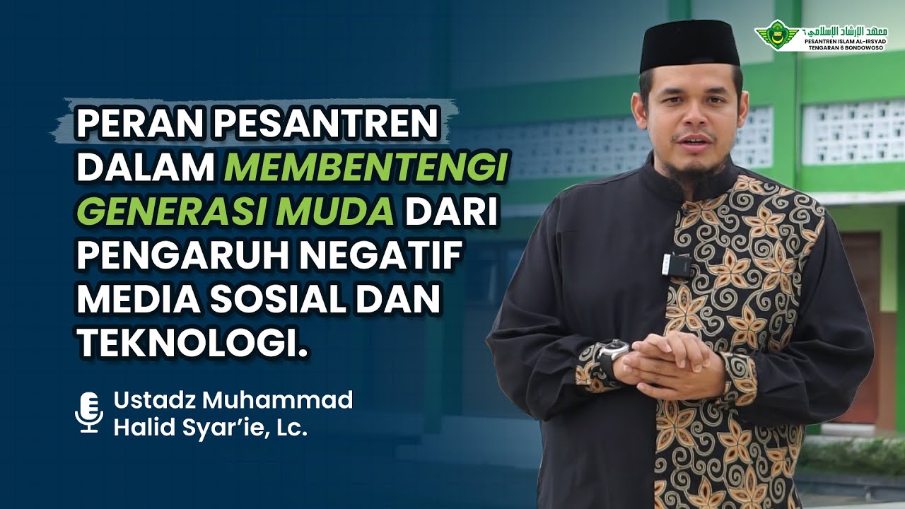 Ustadz Muhammad Halid Syar'ie, Lc. ~ PENGARUH PESANTREN DALAM ...