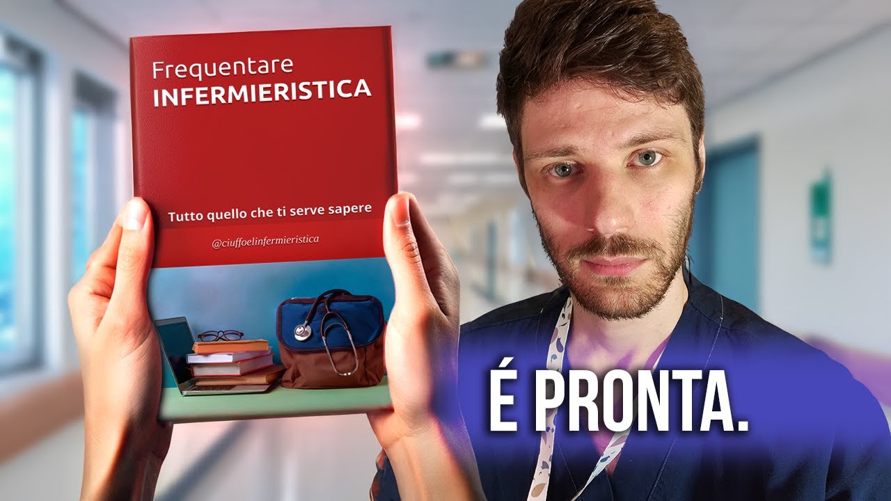 Frequentare Infermieristica: la Guida Definitiva | Nuova Edizione - YouTube