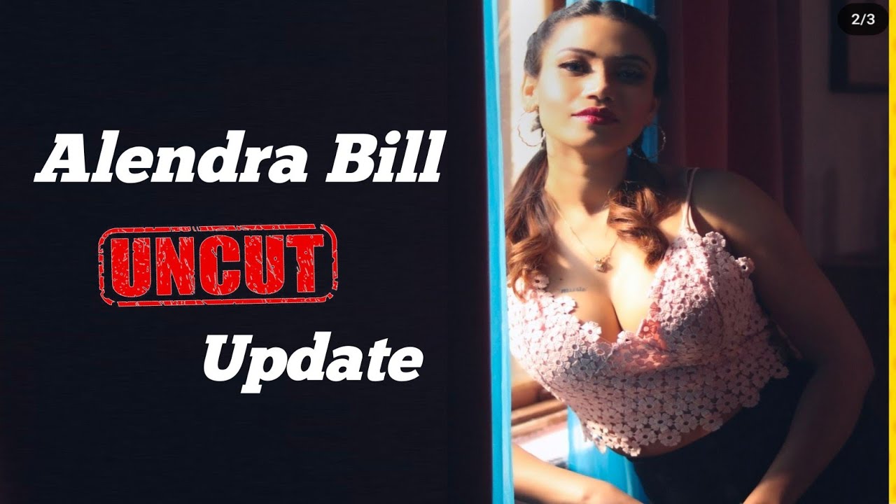 Alendra Bill Uncut | Alendra Bill Personal Live Video | Exclusive Update - YouTube