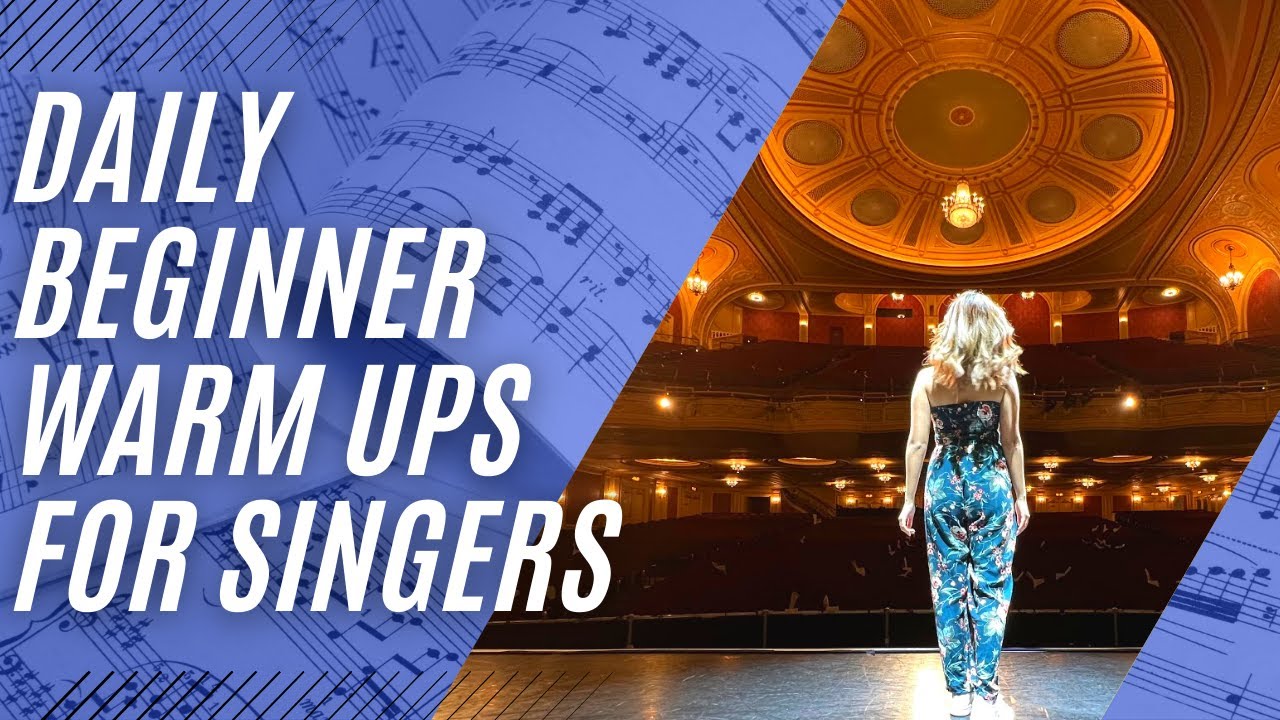 Daily Vocal Warm Ups For Beginning Singers | Full Voice Lesson ...