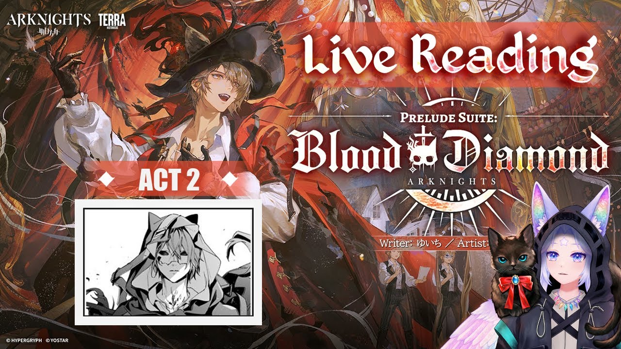 Starlight Reads: Prelude Suite - Blood Diamond ACT 2 - Arknights - YouTube