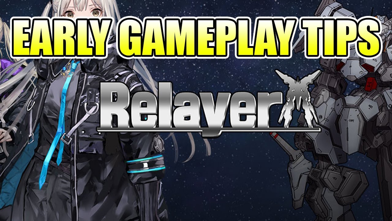 Relayer Gameplay Tips and Tricks - YouTube
