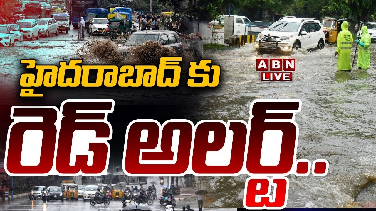 🔴Live: హైదరాబాద్ కి రెడ్ అలర్ట్ | Red Alert to Hyderabad | Heavy Rains ...