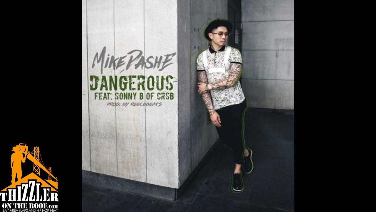 Mike Dash-E ft. Sonny B. of CRSB - Dangerous [Prod. ReeceBeats ...