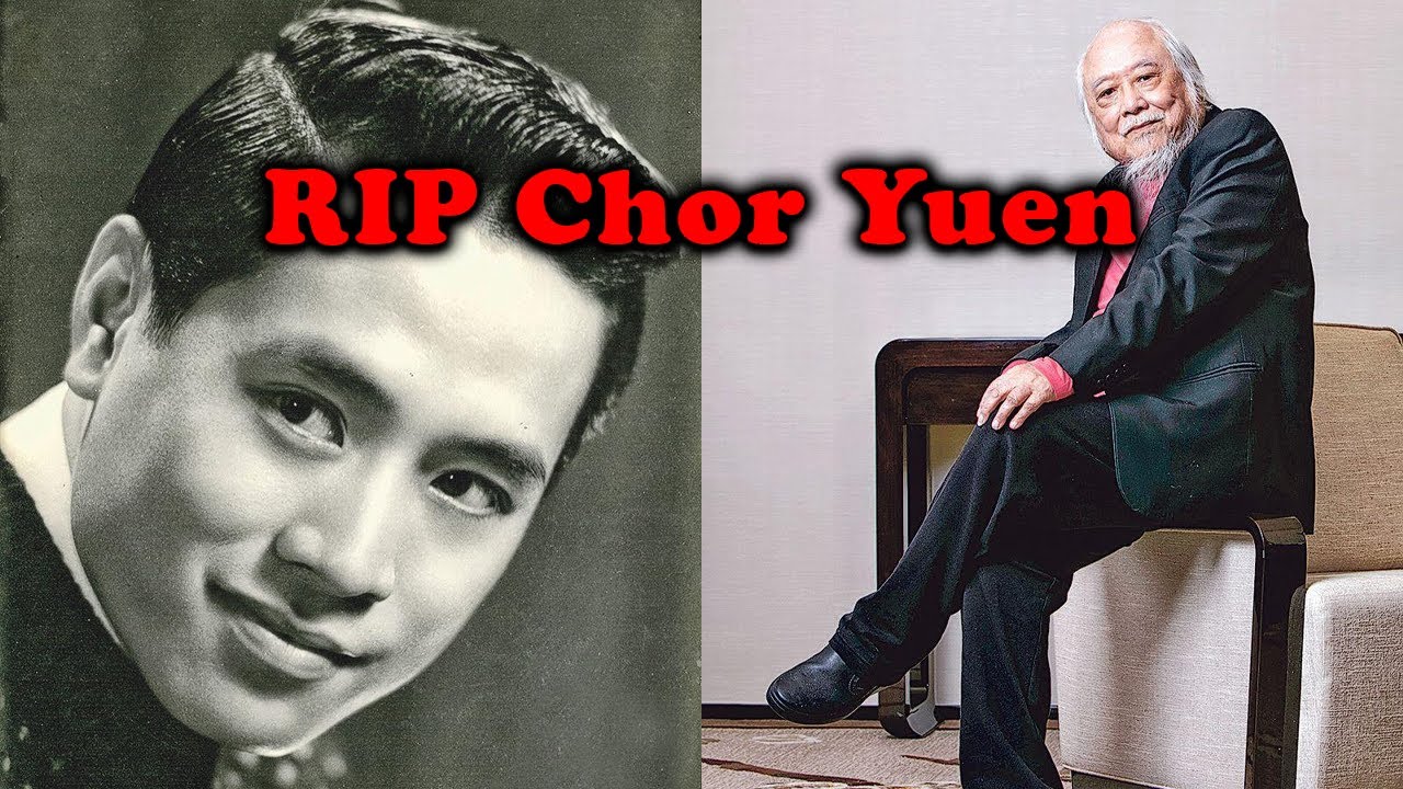 Rest in Peace Chor Yuen || A Brief Tribute to the Shaw Brothers Legends ...