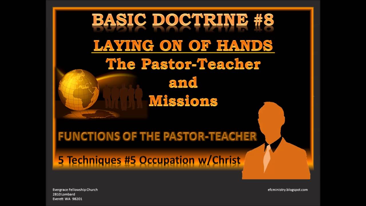 Pastor-Teacher & Missions #23 (5 Techniques, #5 Occupation with Christ ...