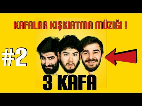 Kafalar Kışkırtma Müziği ! #2