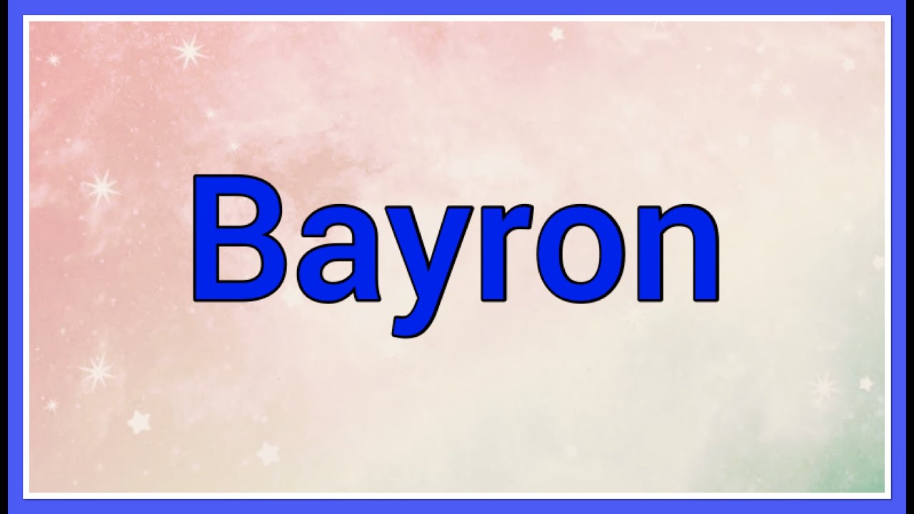 Bayron | Name Origin - YouTube