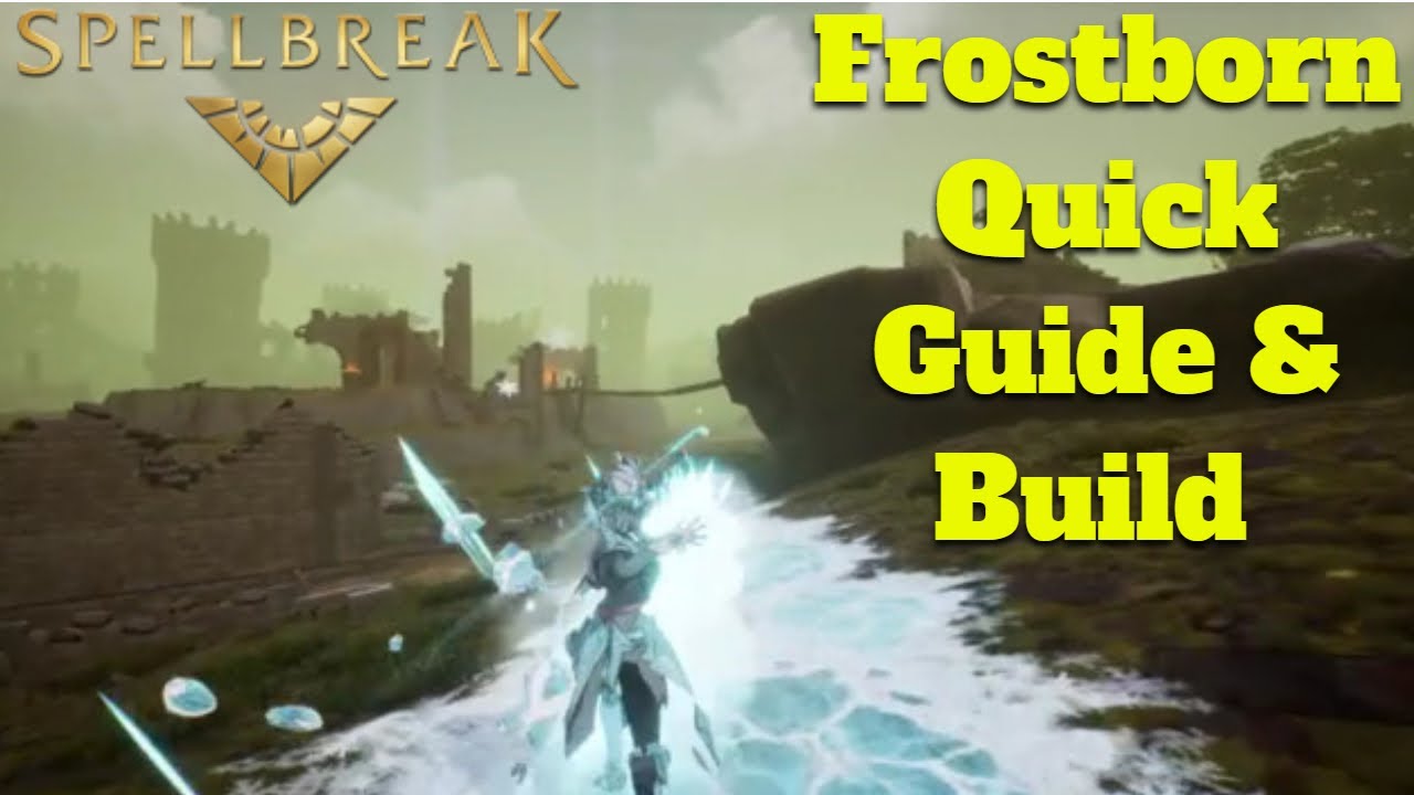 Spellbreak Frostborn Guide And An Ice Build/Spellbreak Class Guide 2020 ...