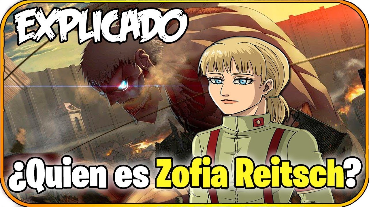 ¿Quien es Zofia Reitsch? "Explicado" | Shingeki No Kyojin: Manga (Final ...
