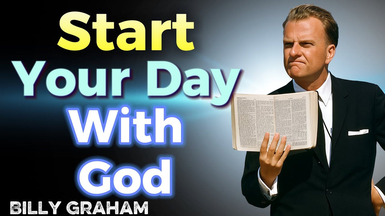 BEGIN With God Everyday | Billy Graham Motivation & Daily Devotional ...