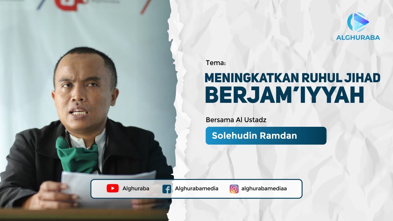 Menguatkann ruh Jihad berjamiyyah - Kajian Serasi bersama Ustadz ...