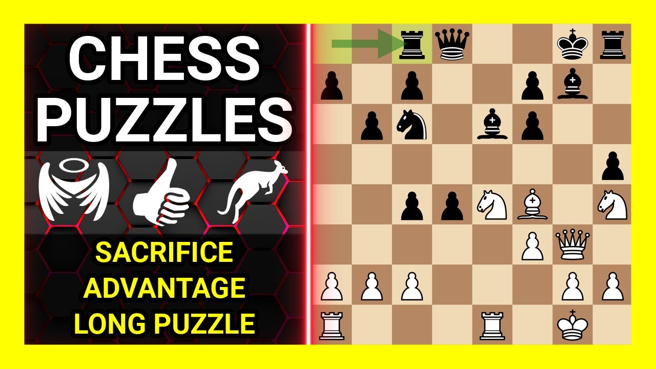 Chess Puzzles to Practice. Themes: Sacrifice, Advantage, Long puzzle ...