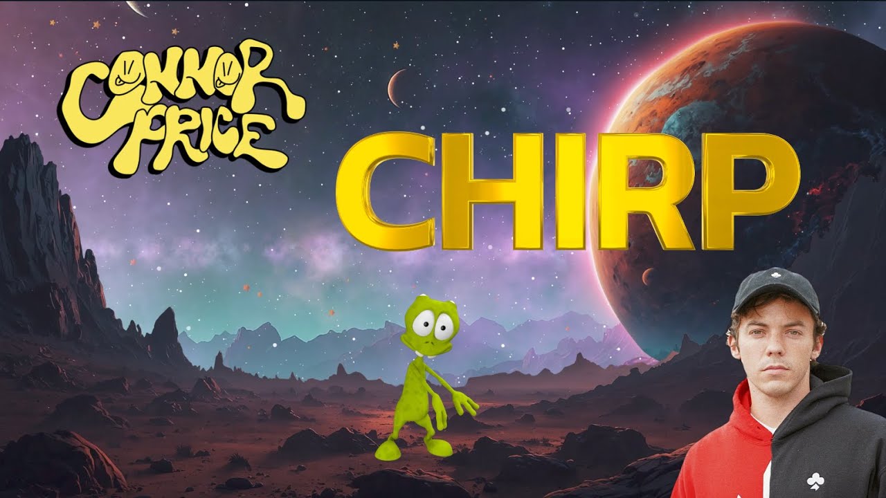 Connor Price & Hoodie Allen - "Chirp" [Lyrics] Showroom Partners ...