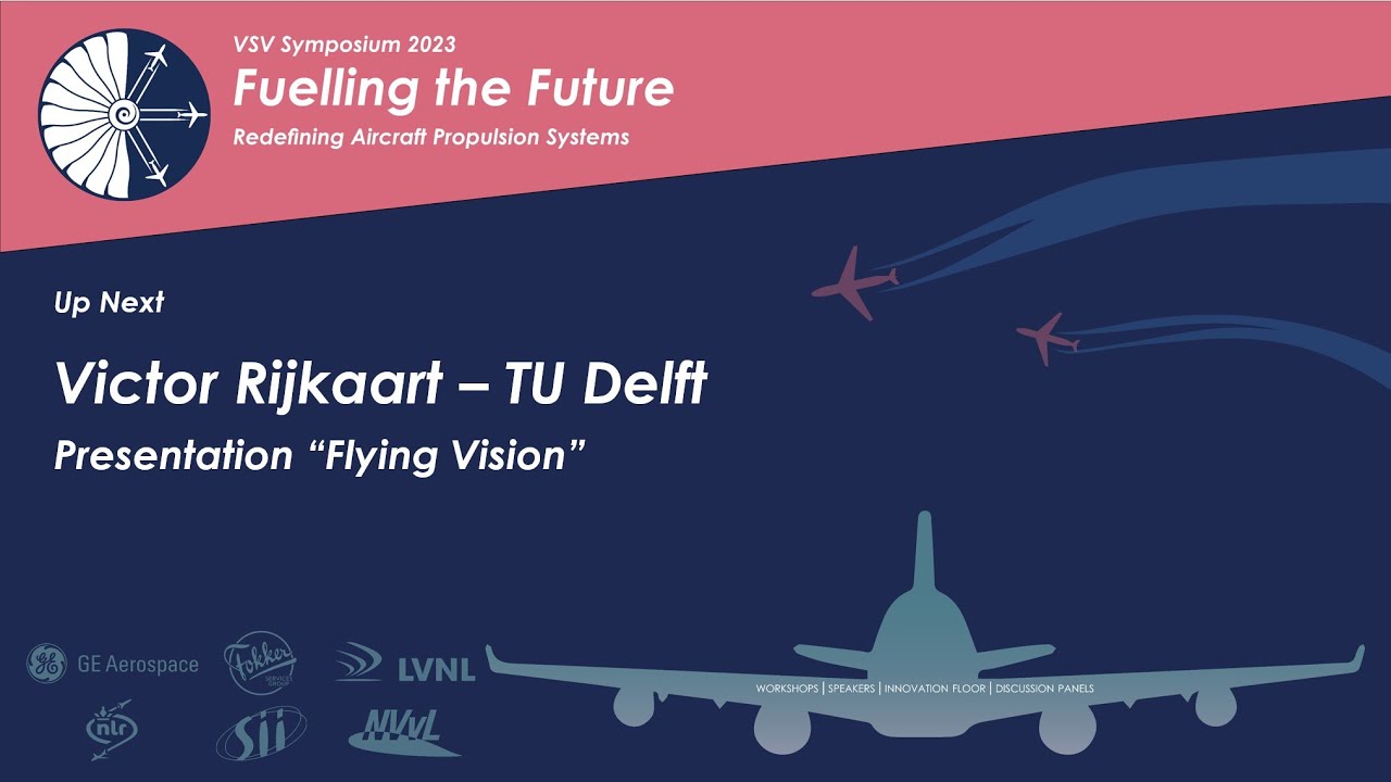 Symposium "Fuelling the Future" - Victor Rijkaart | TU Delft Flying ...