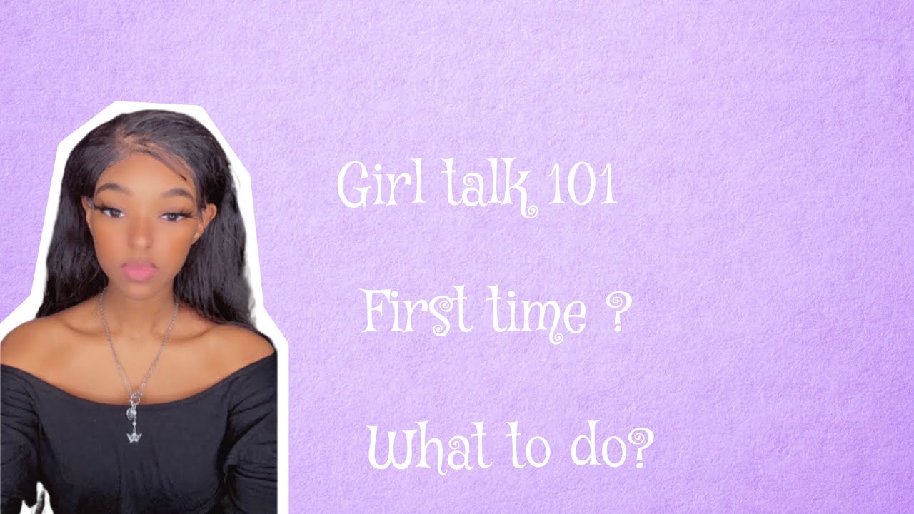 Girl Talk: Things U Need To Know Before Losing V Card - YouTube