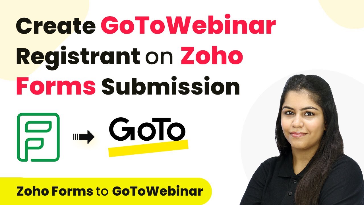 How to Create GoToWebinar Registrant on Zoho Forms Submission | Zoho ...