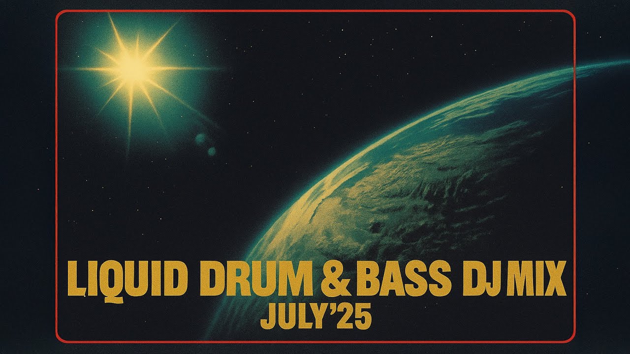 Liquid Drum & Bass DJ Mix, July'25 - YouTube