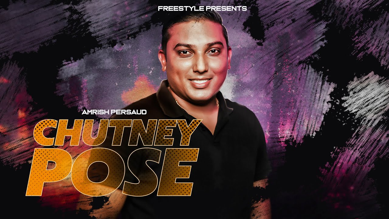 Chutney Pose - Amrish Persaud | Freestyle 2021 - YouTube