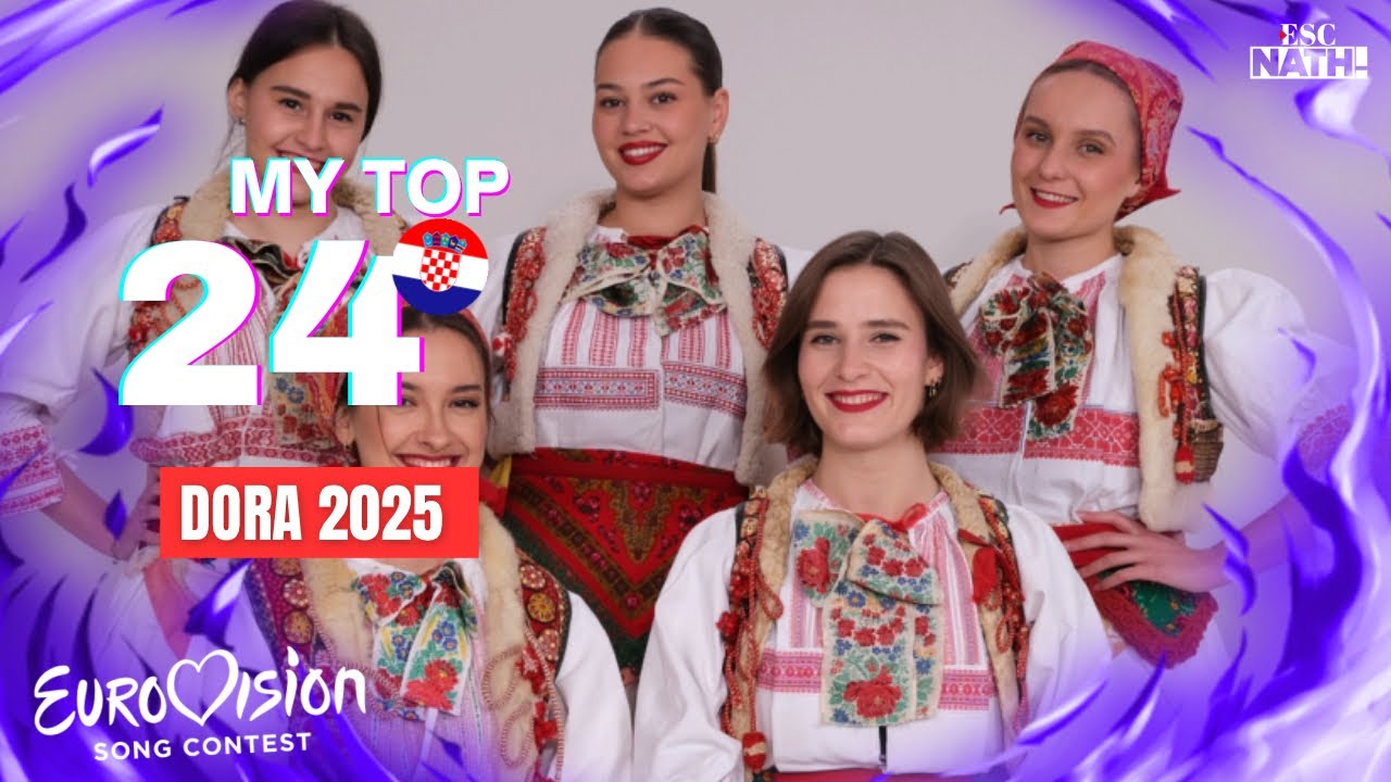 🇭🇷Dora 2025 - MY TOP 24 (Croatia Eurovision 2025) - YouTube