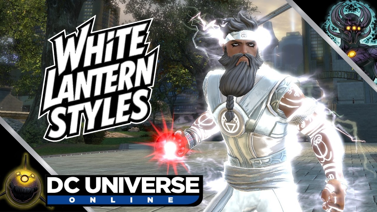 DCUO | White Lantern Styles! Style Showcase (Style Series | EP 32 ...