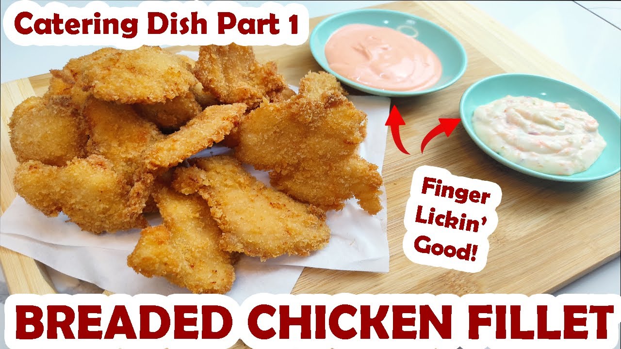 CATERING DISH Part 1: How to prepare CRISPY FRIED BREADED CHICKEN ...