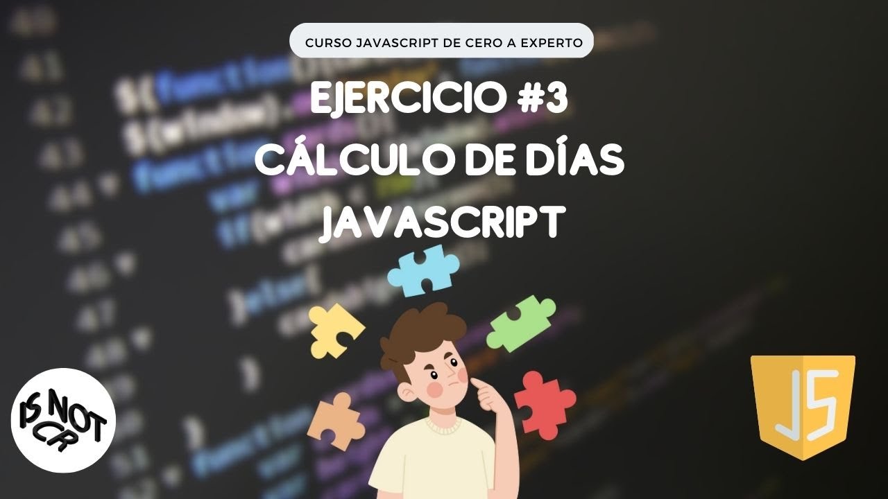 20 Ejercicio #3 Calculo Días en JS - Curso Completo JavaScript - YouTube