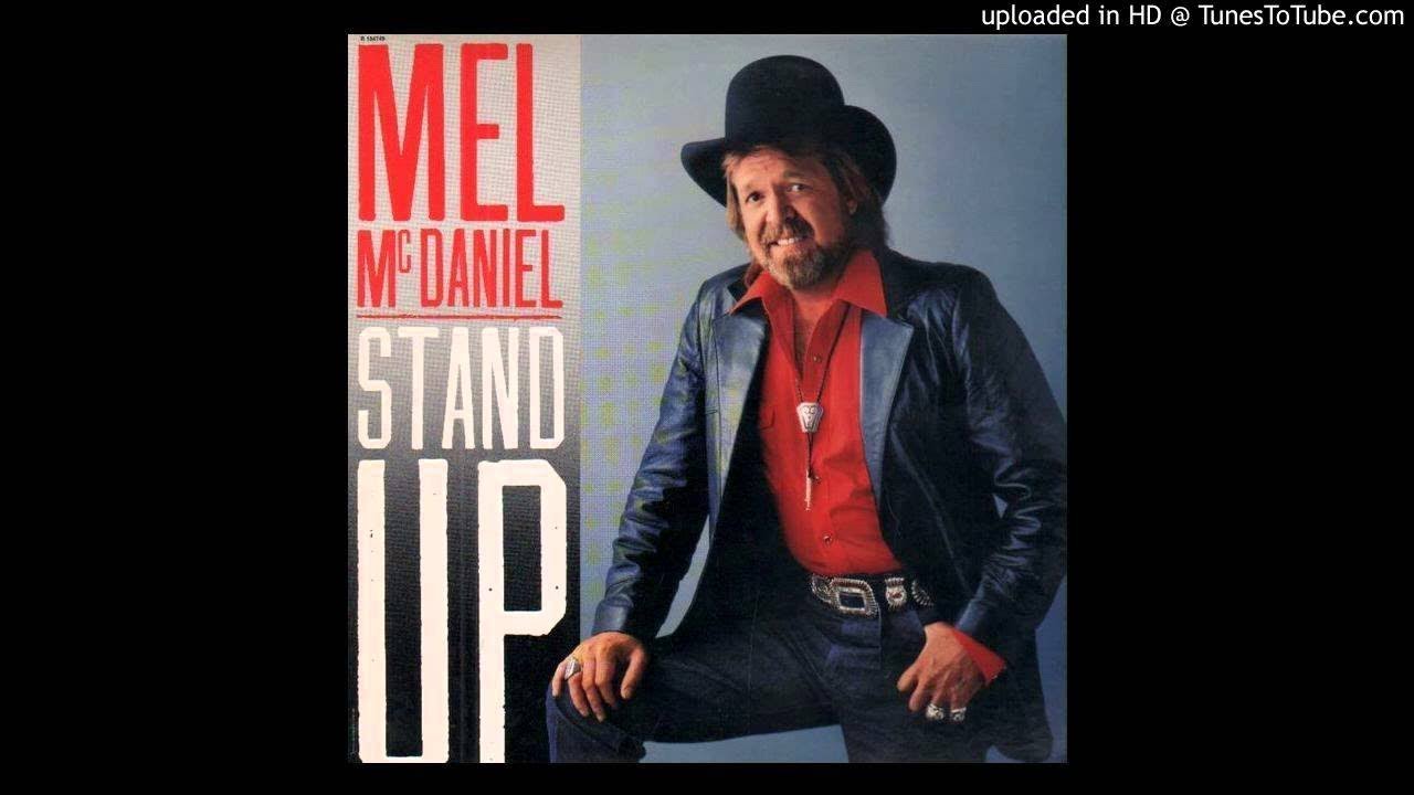 Stand Up~Mel McDaniel - YouTube