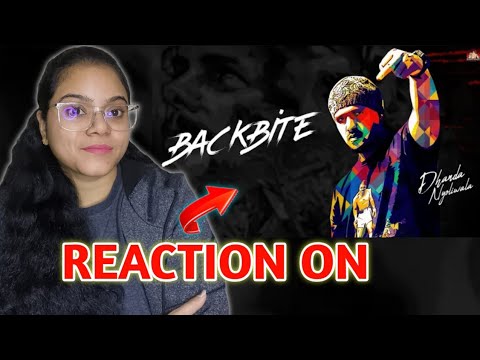 Backbite (Full Video) Reaction | Dhanda Nyoliwala | Madhu Filmi Tadhka ...