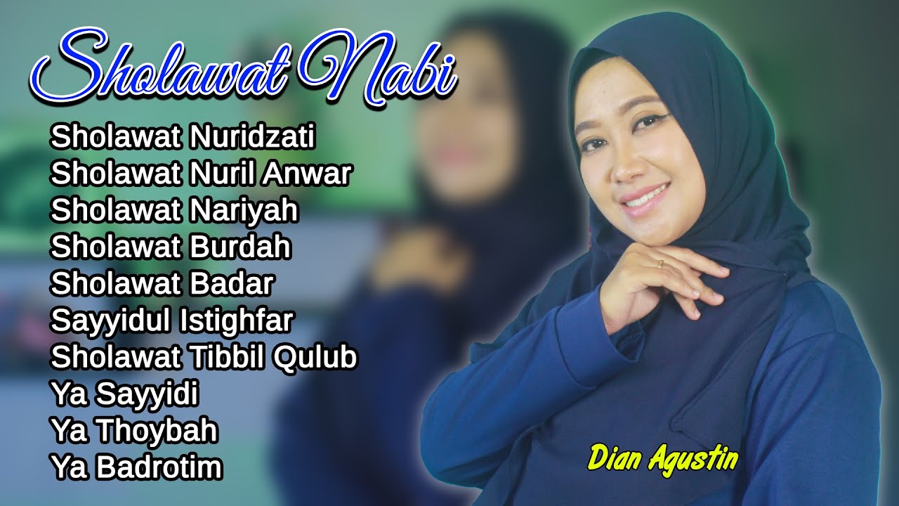 KUMPULAN SHOLAWAT NABI TERPOPULER 2024 – Sholawat Nuridzati, Sholawat ...