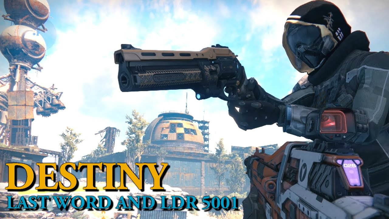 Destiny Multiplayer - Last Word and LDR 5001 Sniper are a GREAT Combo ...