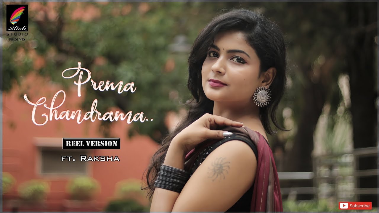 Prema Chandrama | Reel Version | SLICK STUDIO | ft. Raksha - YouTube