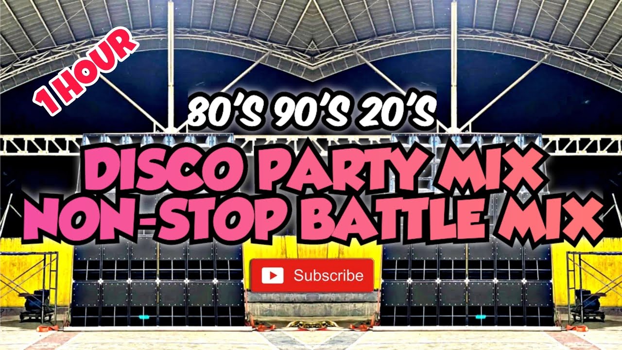 80's 90's 20's_DISCO PARTY MIX_NON-STOP BATTLE MIX_DJ DARWIN REMIX ...
