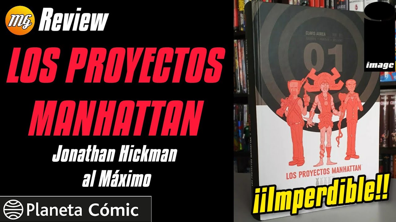 Los Proyectos Manhattan. Ciencia Ficción y Conspiraciones por Jonathan Hickman. Planeta Cómic.👌🏻 ...