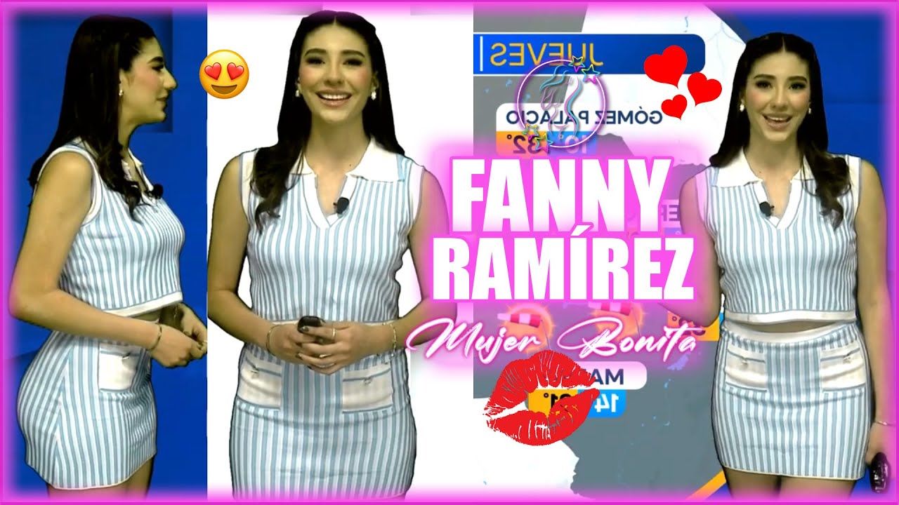 Fanny Ramírez GUAPA 😍 | Clima 10/Abril 🌤 | Chicas Hermosas #167 - YouTube