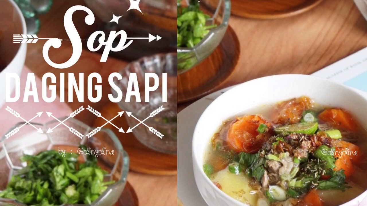 Resep Cara Membuat Sop Daging Sapi by @olinyolina - YouTube