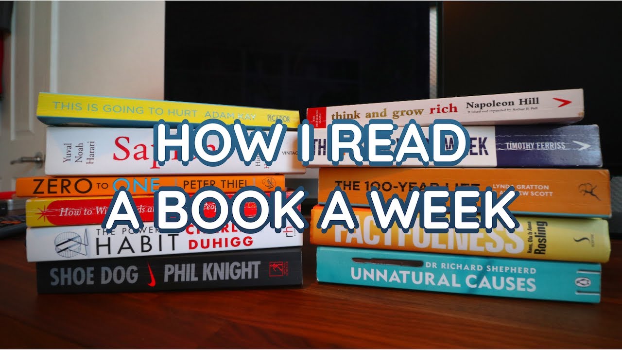 How I Read A Book A Week - Tips on staying consistent - YouTube